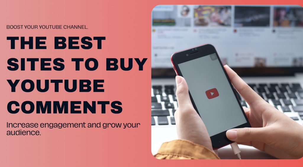 5 Best Sites to Buy YouTube Comments